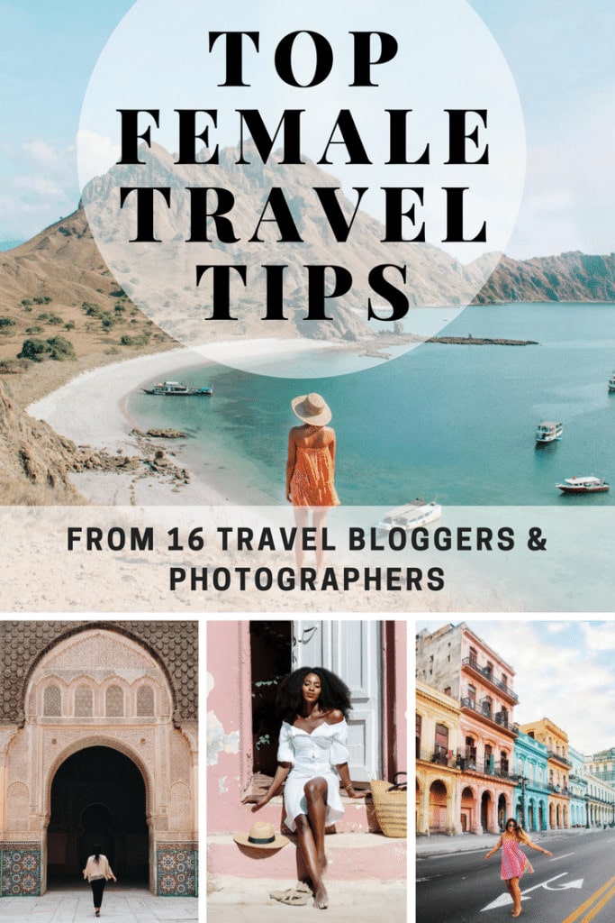 16 Travel Bloggers Share Their Female Travel Tips for International ...